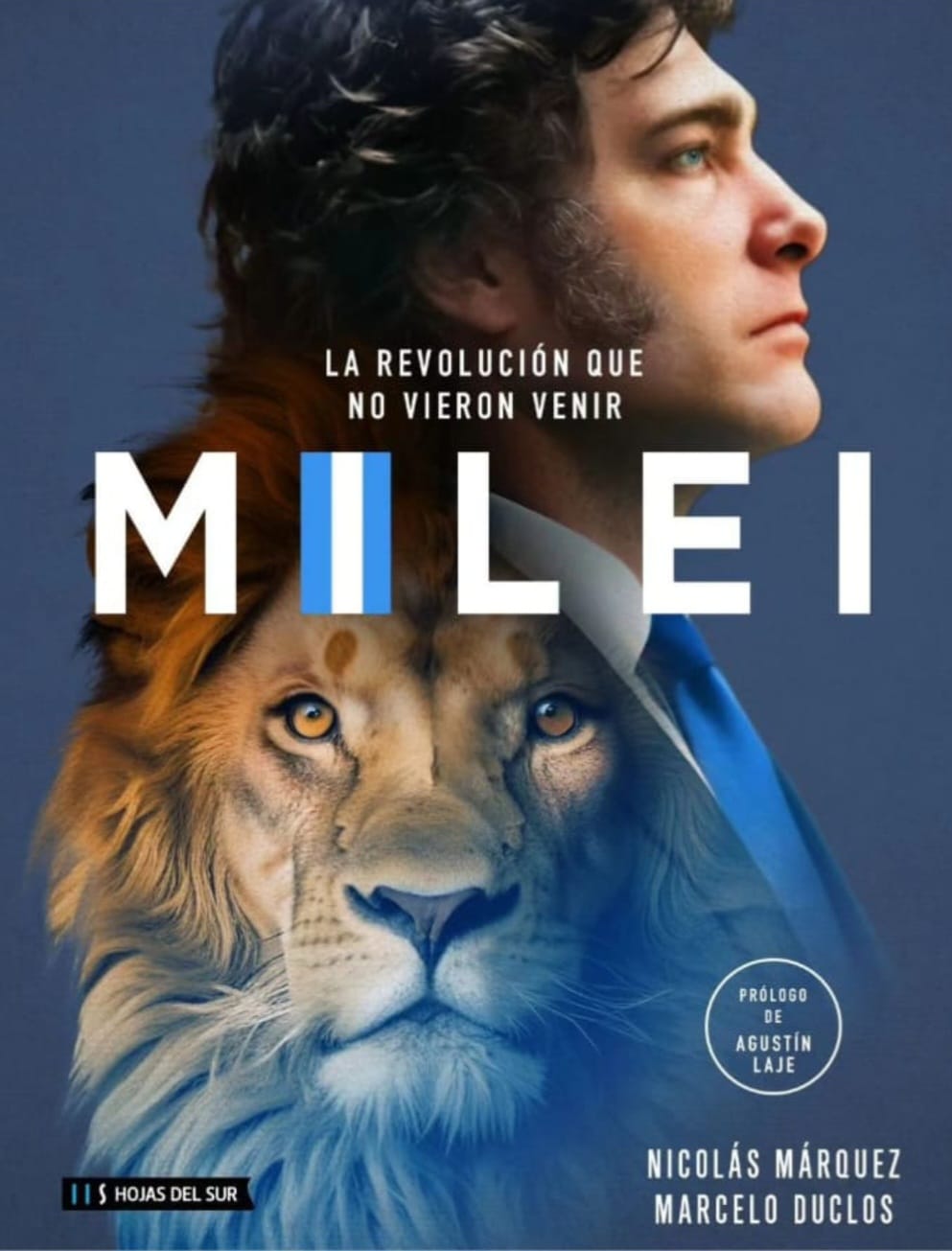 “Javier Milei is a miracle. If we don’t take advantage of him, it will be our fault”: An ...